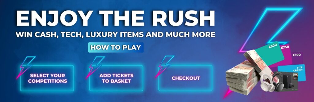 Rush Competitions – Enjoy The Rush