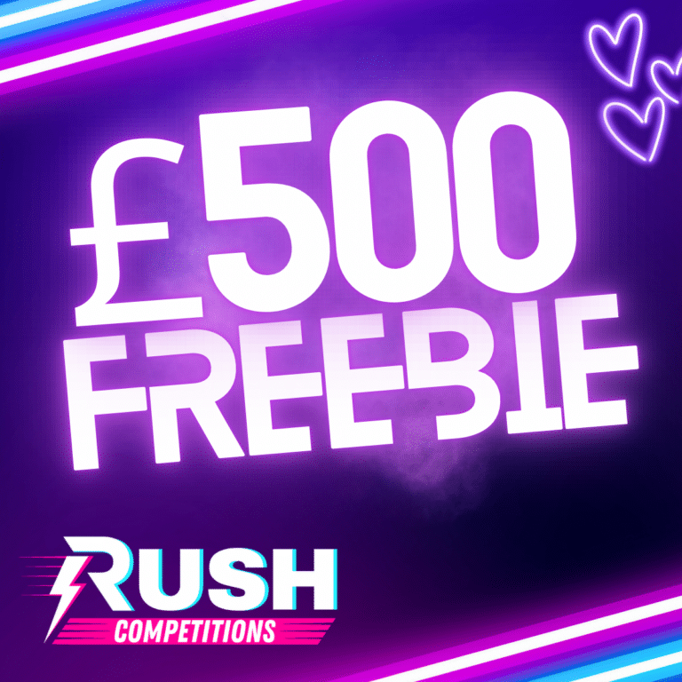 £500 FOR FREE! – Rush Competitions